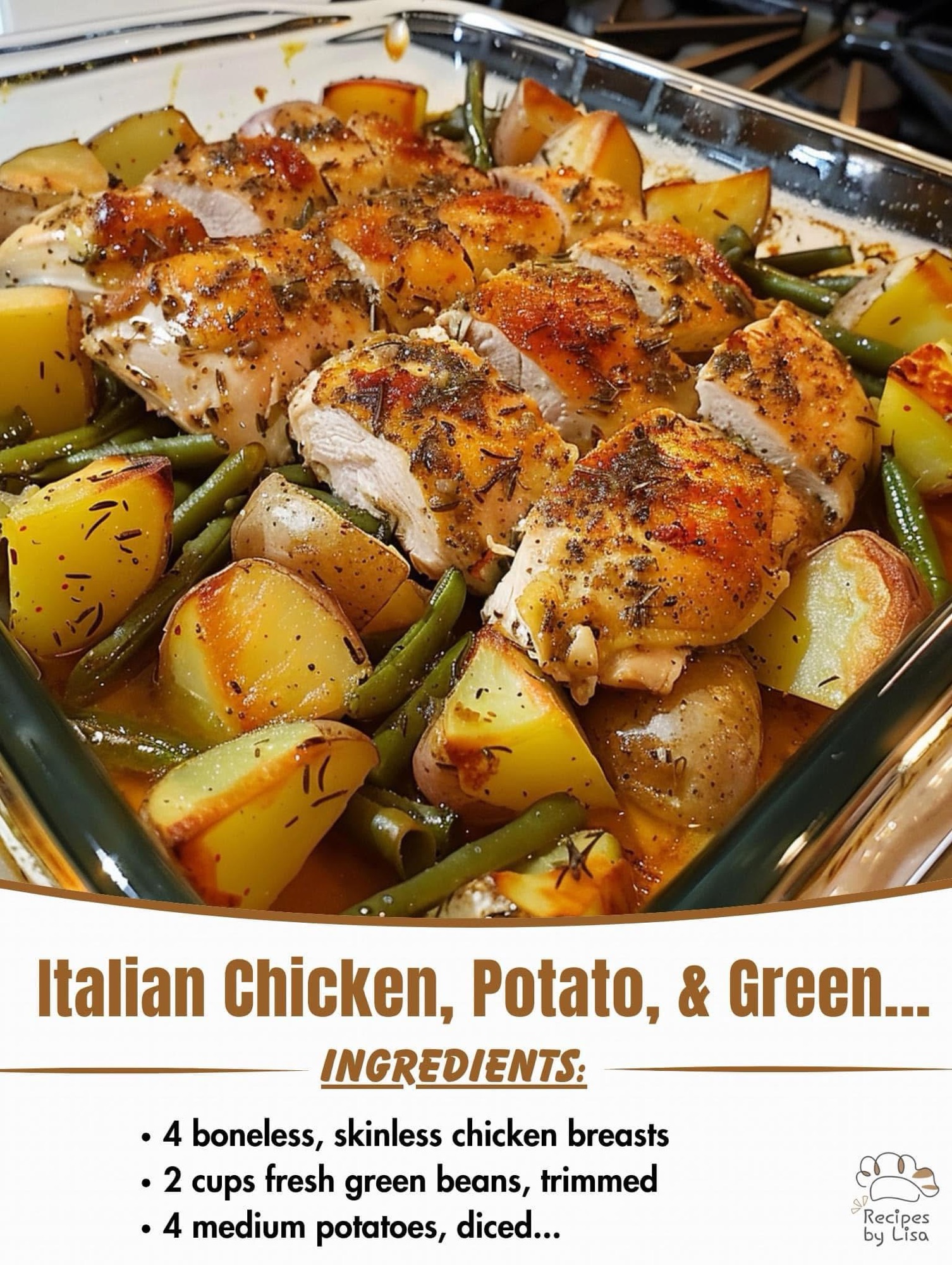 Easy Italian Chicken, Potato, & Green Bean Bake – Daily Recipes